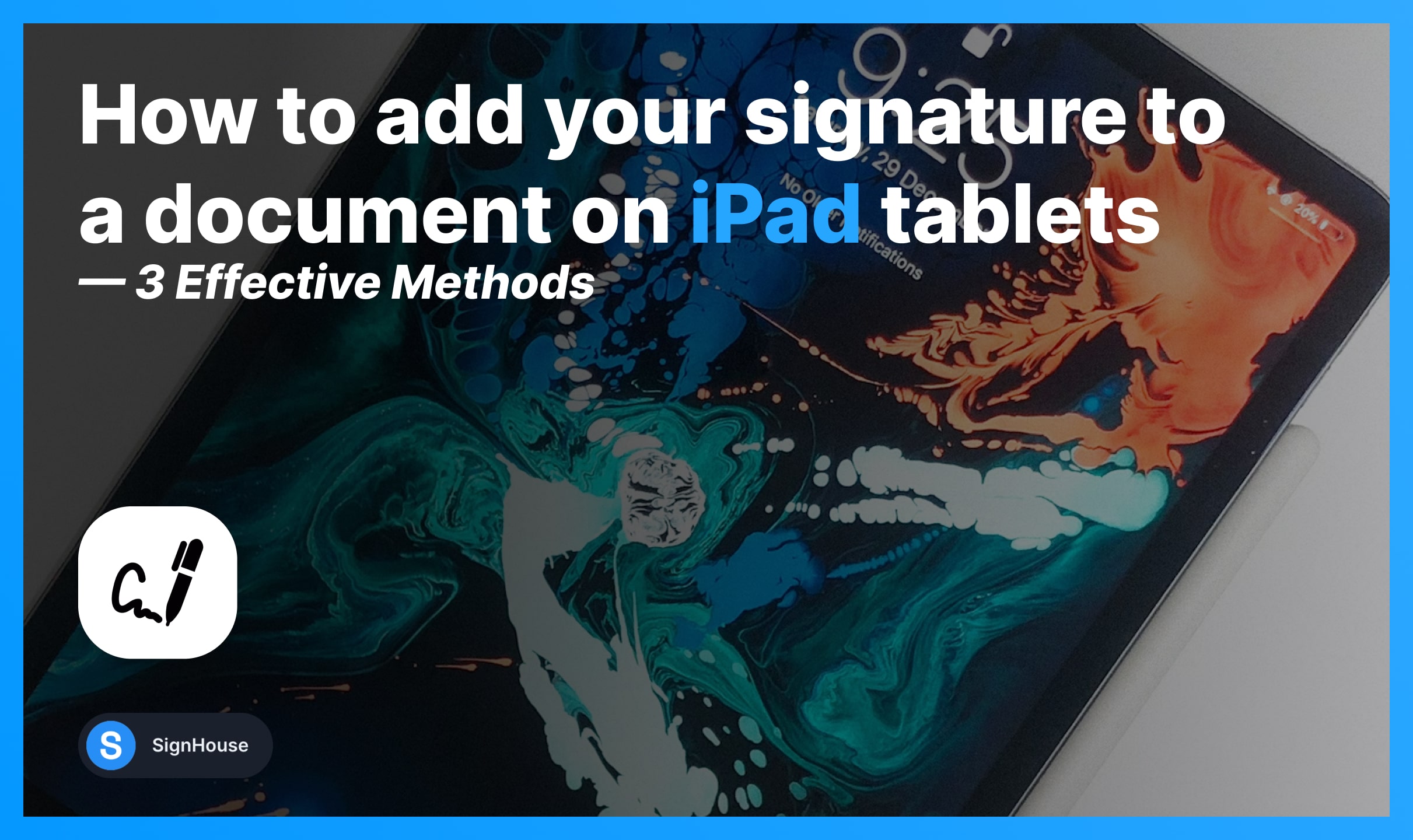  2023 How To Sign A Document On IPad For Free SignHouse